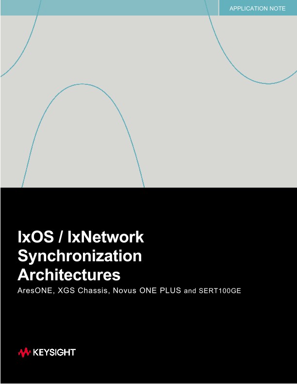 IxOS / IxNetwork Synchronization Architectures PDF Asset Page | Keysight
